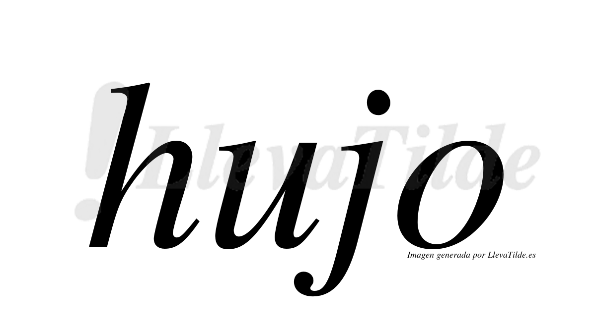¿Lleva tilde hujo? | LlevaTilde.es