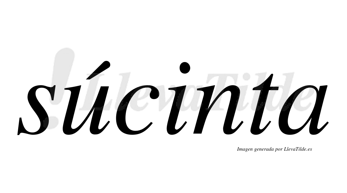 ¿Lleva tilde súcinta? | LlevaTilde.es