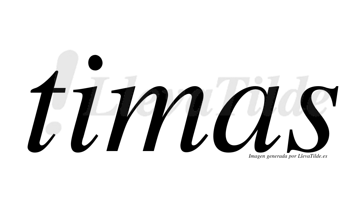 ¿Lleva tilde timas? | LlevaTilde.es