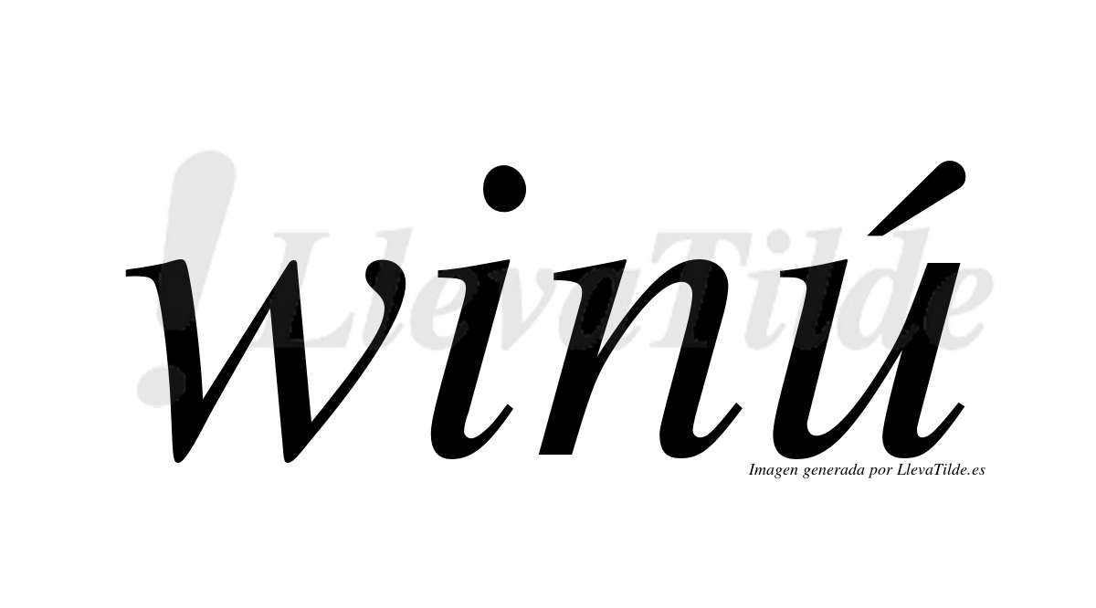 ¿Lleva tilde winú? | LlevaTilde.es