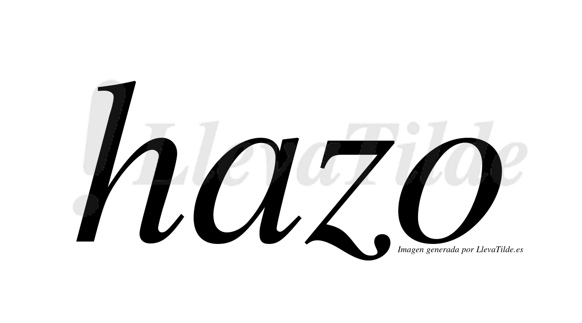 ¿Lleva tilde hazo? | LlevaTilde.es