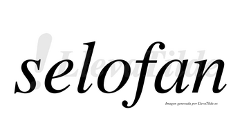 ¿Lleva tilde selofan? | LlevaTilde.es