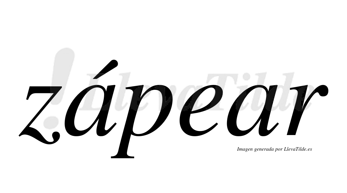 ¿Lleva tilde zápear? | LlevaTilde.es