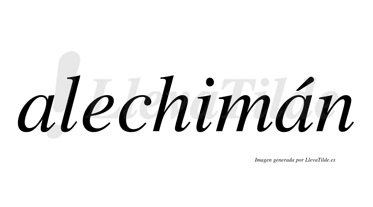 ¿Lleva tilde alechimán? | LlevaTilde.es