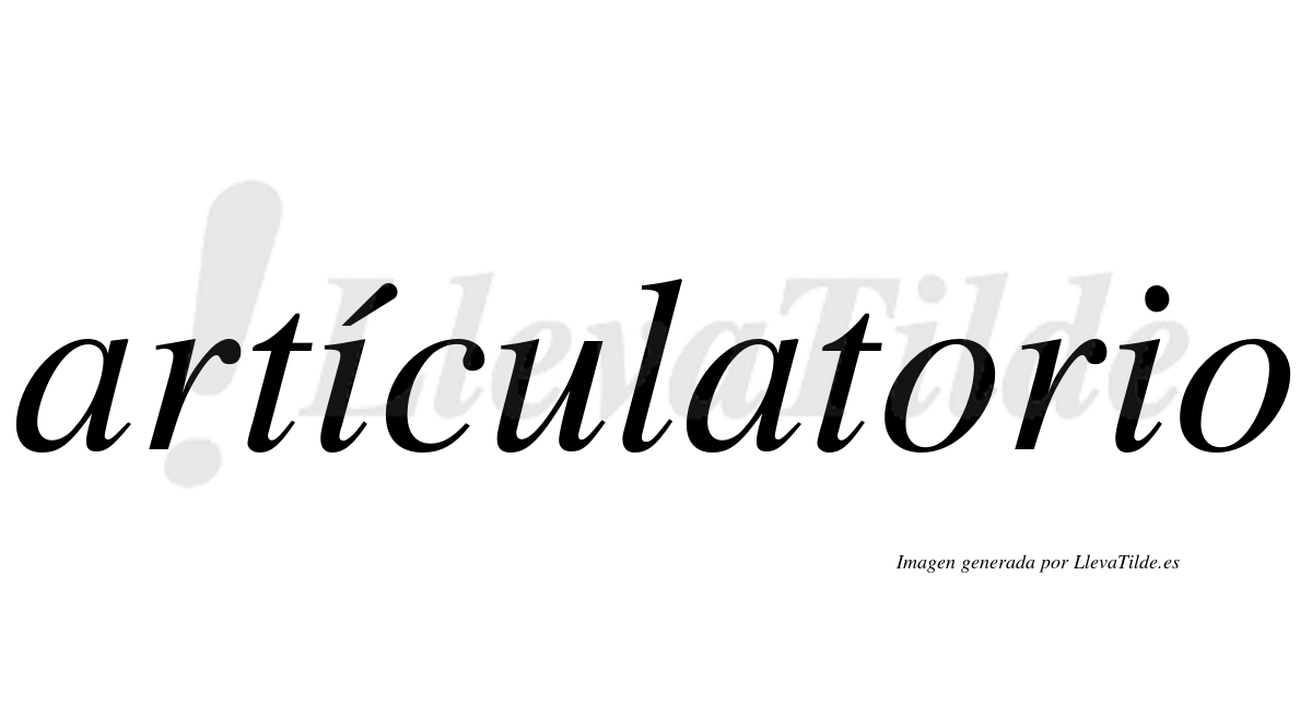¿Lleva tilde artículatorio? | LlevaTilde.es