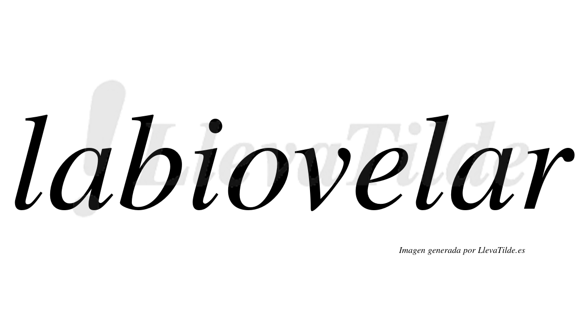 ¿Lleva tilde labiovelar? | LlevaTilde.es