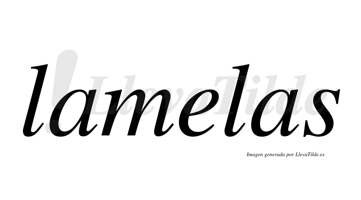 ¿Lleva tilde lamelas? | LlevaTilde.es