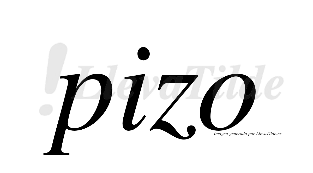 ¿Lleva tilde pizo? | LlevaTilde.es