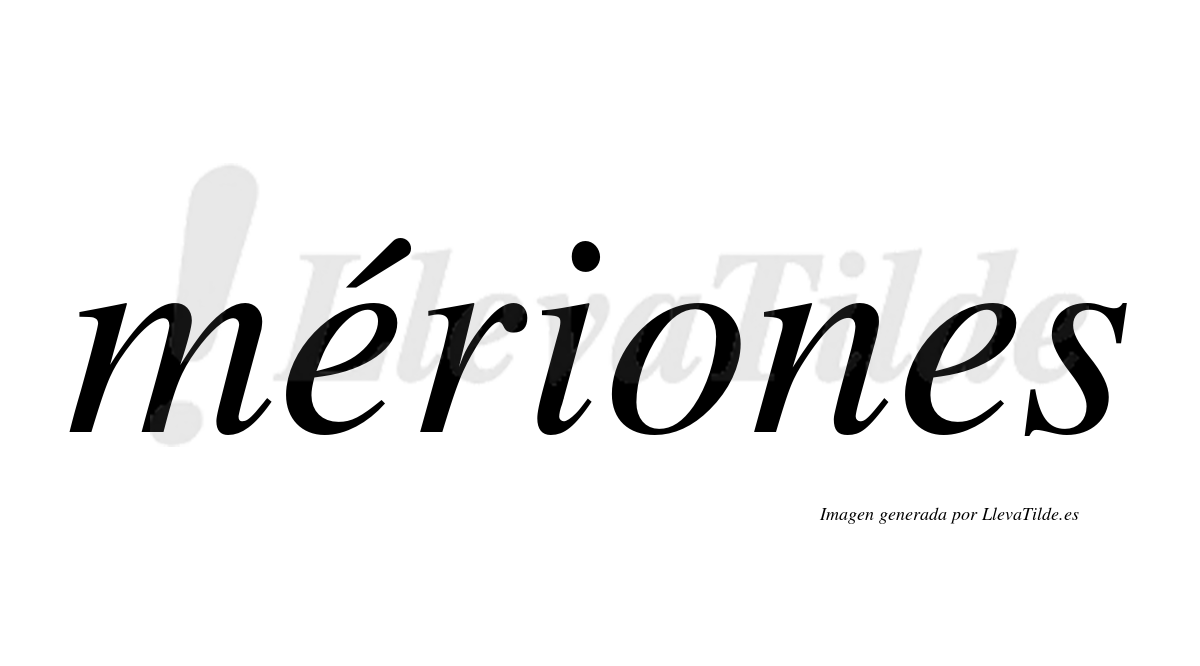 ¿Lleva tilde mériones? | LlevaTilde.es