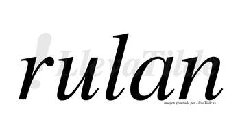 ¿Lleva tilde rulan? | LlevaTilde.es