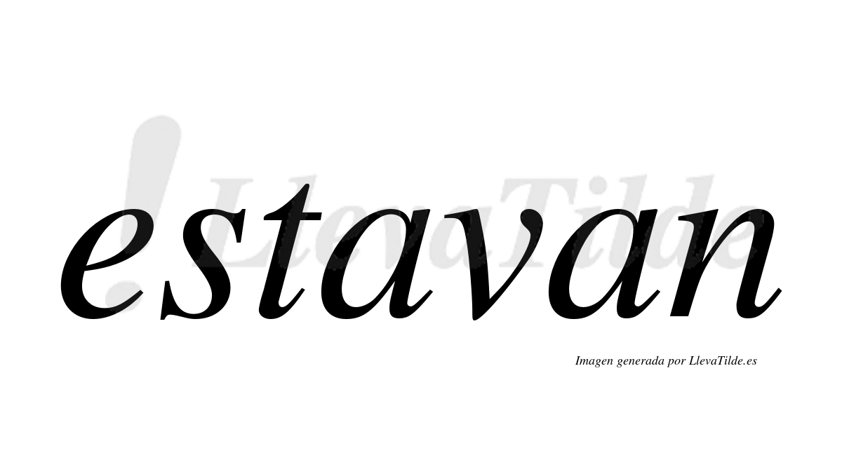 ¿Lleva tilde estavan? | LlevaTilde.es