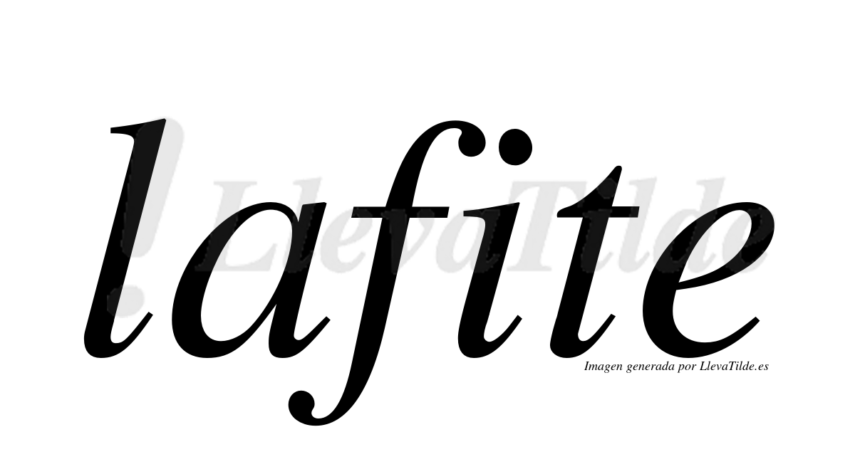 ¿Lleva tilde lafite? | LlevaTilde.es