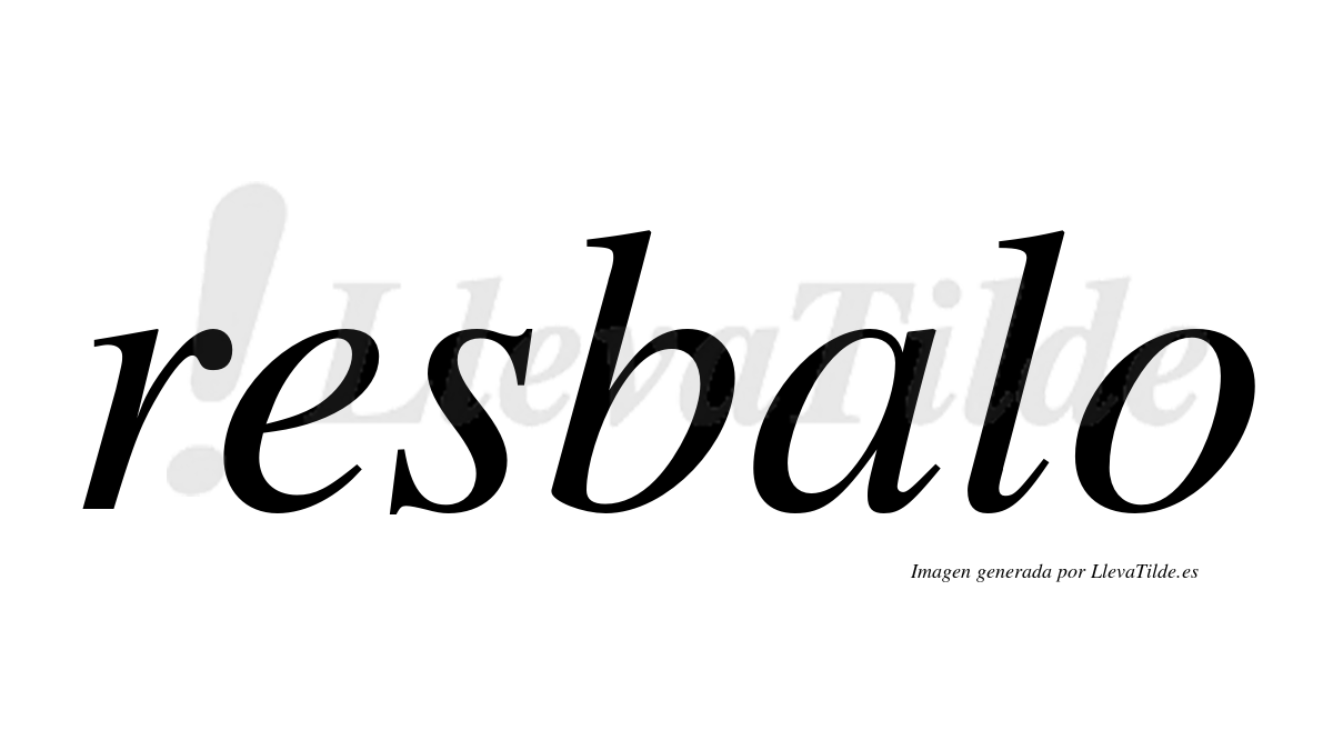 ¿Lleva tilde resbalo? | LlevaTilde.es