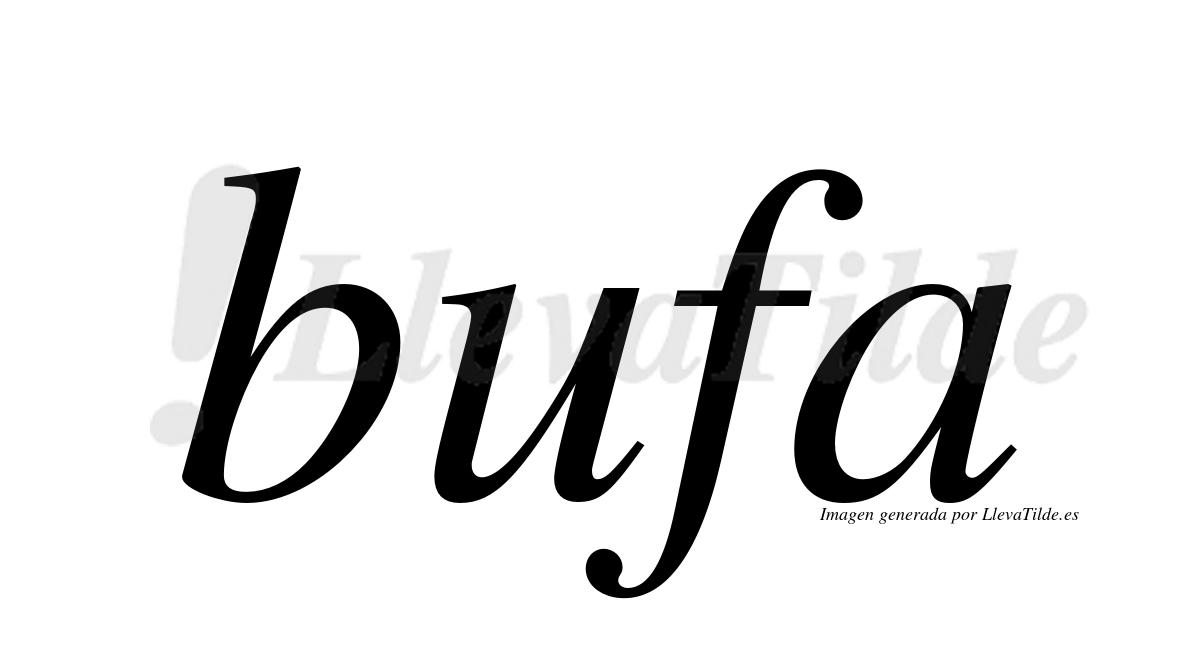 ¿Lleva tilde bufa? | LlevaTilde.es