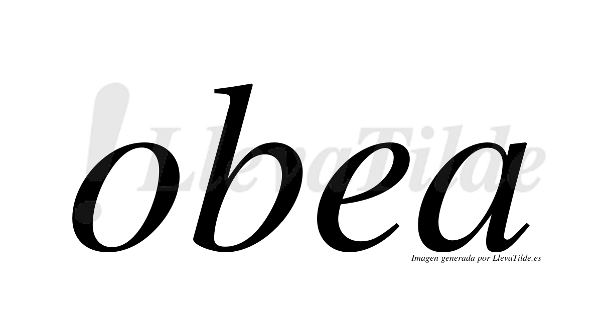 ¿Lleva tilde obea? | LlevaTilde.es