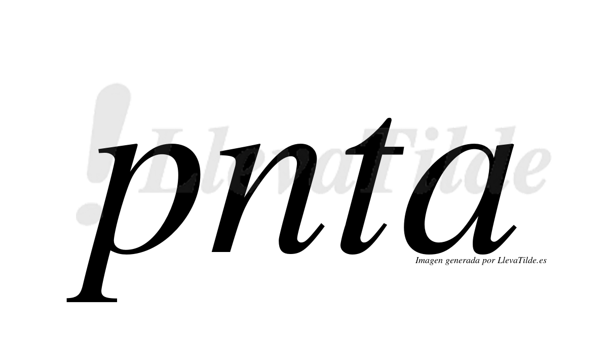 ¿Lleva tilde pnta? | LlevaTilde.es