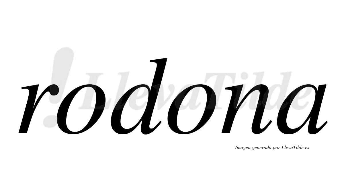 ¿Lleva tilde rodona? | LlevaTilde.es