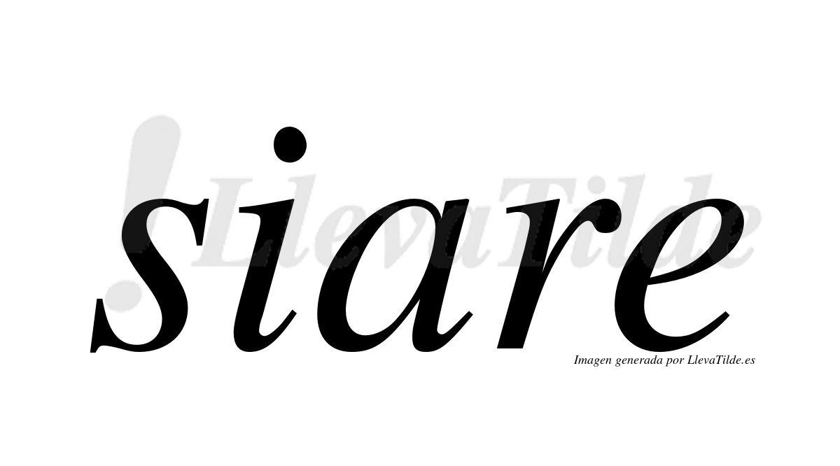 ¿Lleva tilde siare? | LlevaTilde.es