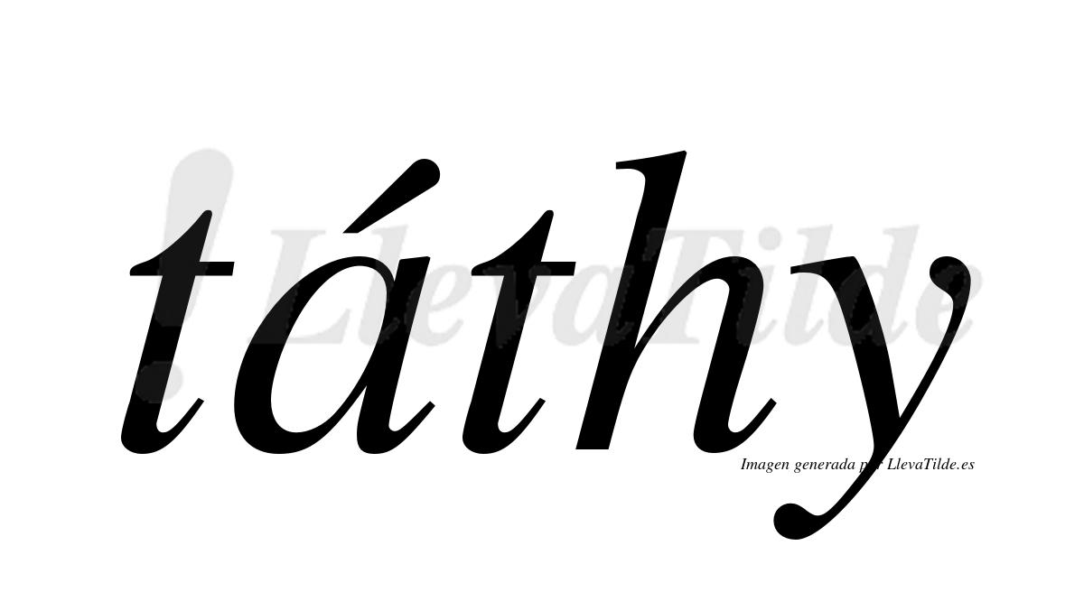 ¿Lleva tilde táthy? | LlevaTilde.es