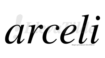 ¿Lleva tilde arceli? | LlevaTilde.es