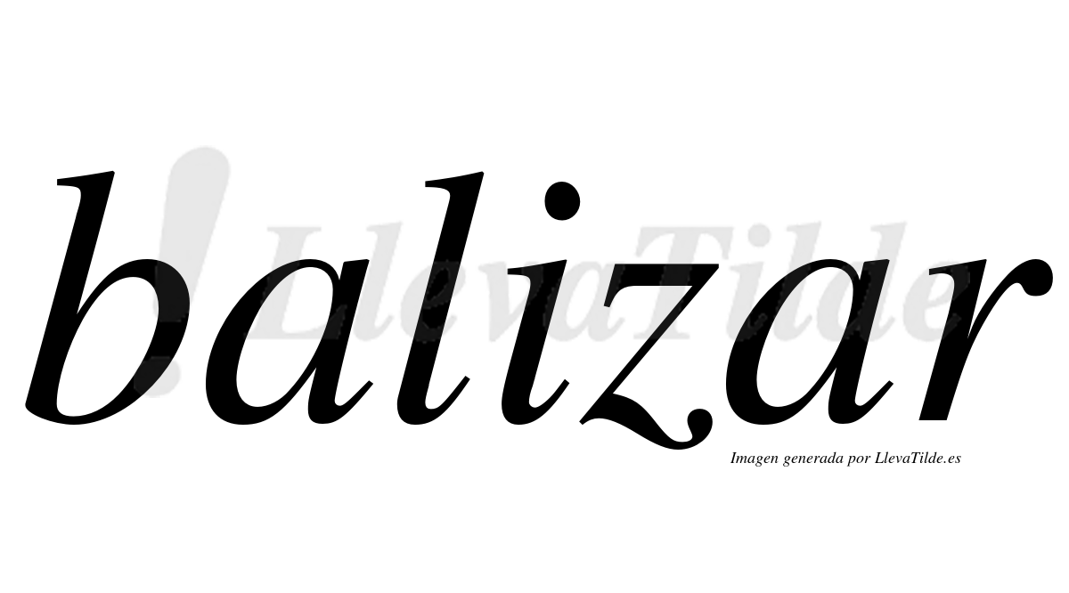 ¿Lleva tilde balizar? | LlevaTilde.es