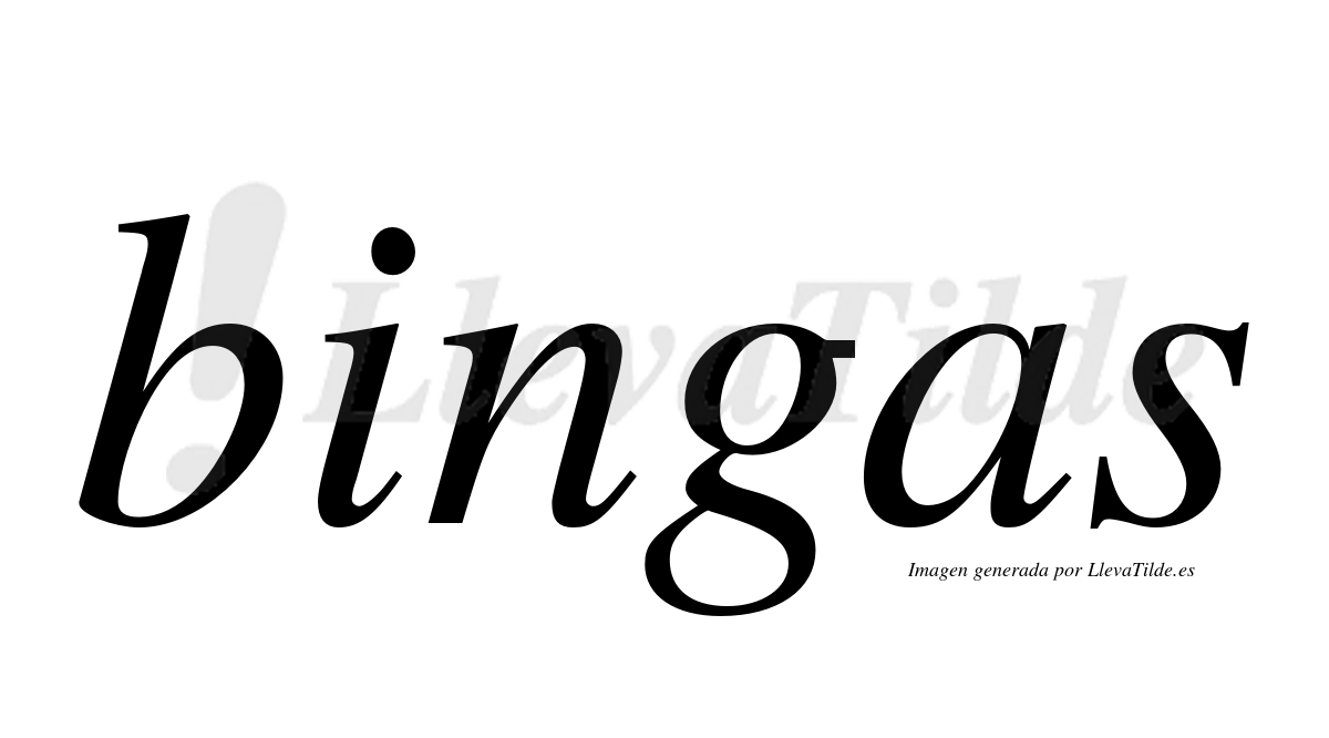 ¿Lleva tilde bingas? | LlevaTilde.es