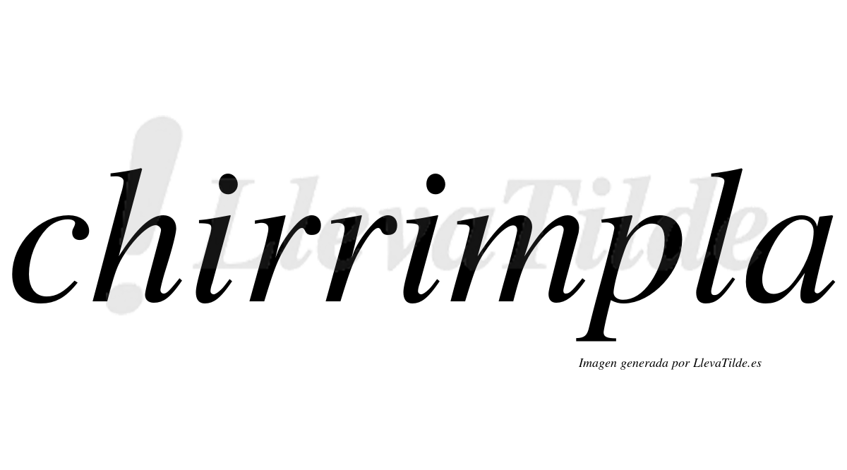 ¿Lleva tilde chirrimpla? | LlevaTilde.es