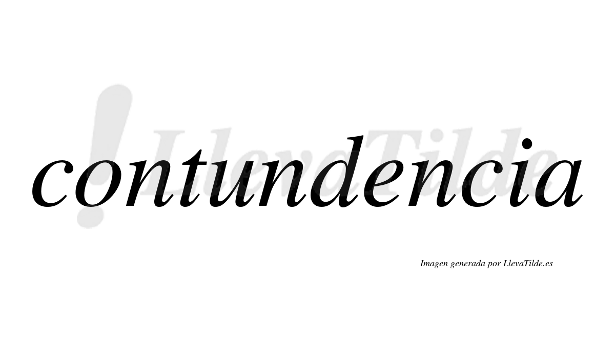 ¿Lleva tilde contundencia? | LlevaTilde.es