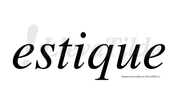 ¿Lleva tilde estique? | LlevaTilde.es