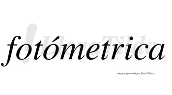 ¿Lleva tilde fotómetrica? | LlevaTilde.es