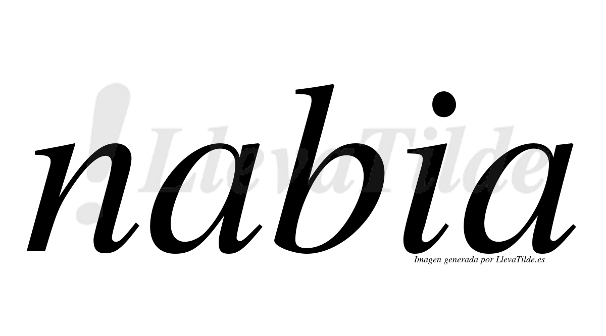 ¿Lleva tilde nabia? | LlevaTilde.es