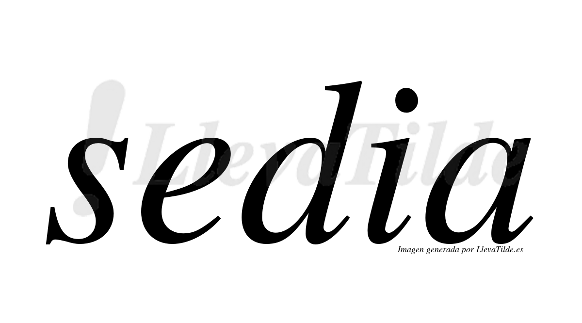 ¿Lleva tilde sedia? | LlevaTilde.es