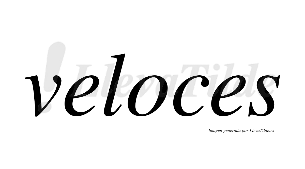 ¿Lleva tilde veloces? | LlevaTilde.es