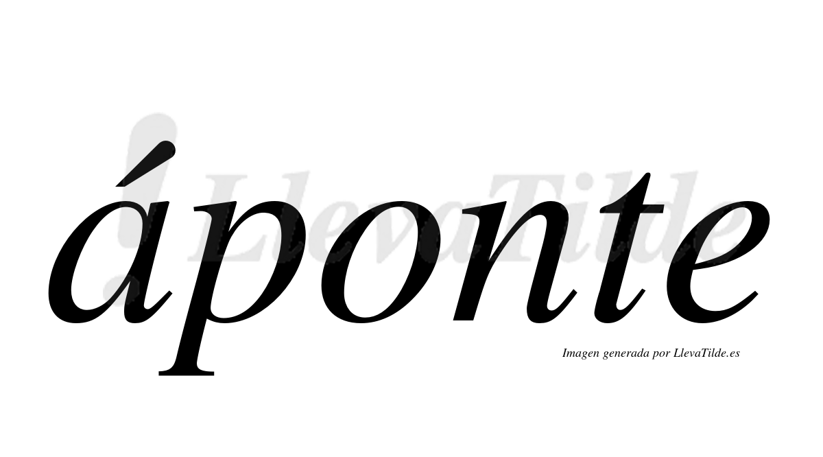 ¿Lleva tilde áponte? | LlevaTilde.es