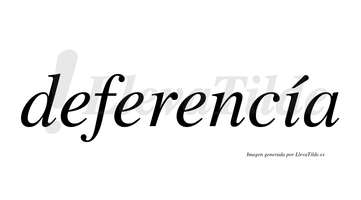 ¿Lleva tilde deferencía? | LlevaTilde.es