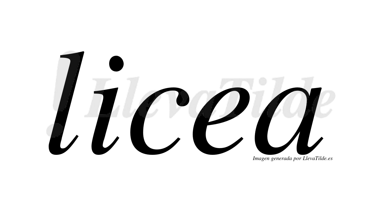 ¿Lleva tilde licea? | LlevaTilde.es