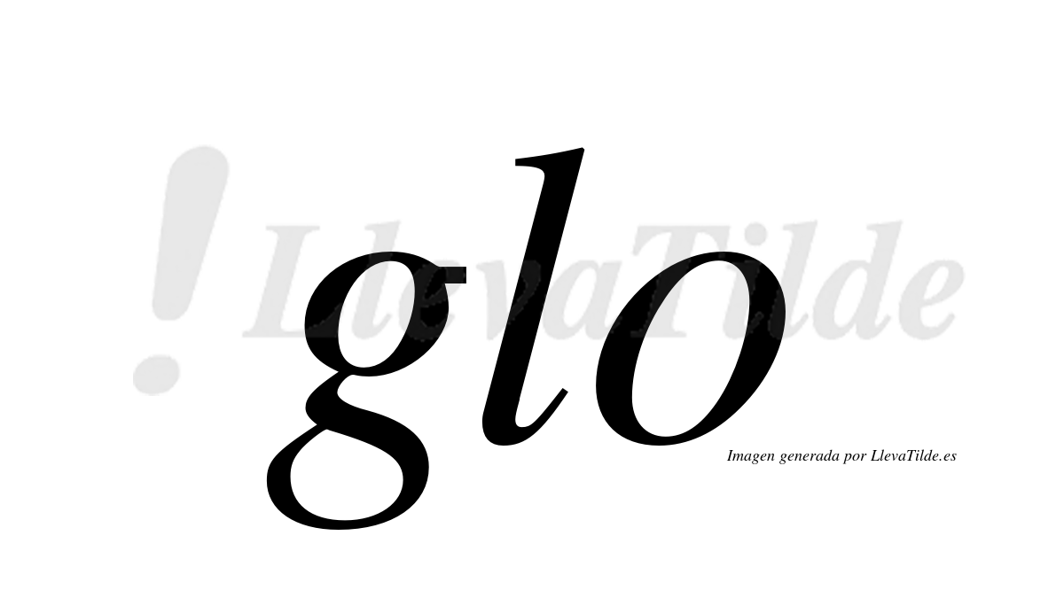 ¿Lleva tilde glo? | LlevaTilde.es