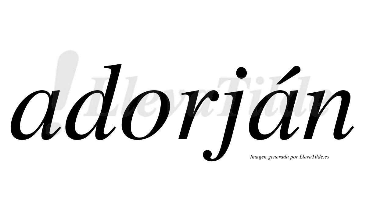 ¿Lleva tilde adorján? | LlevaTilde.es