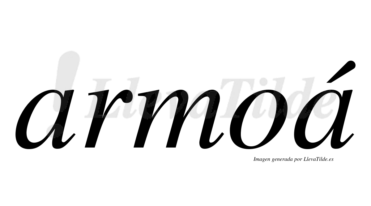 ¿Lleva tilde armoá? | LlevaTilde.es