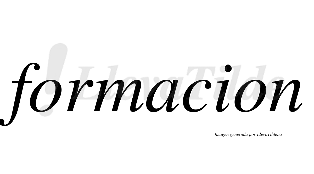 ¿Lleva tilde formacion? | LlevaTilde.es
