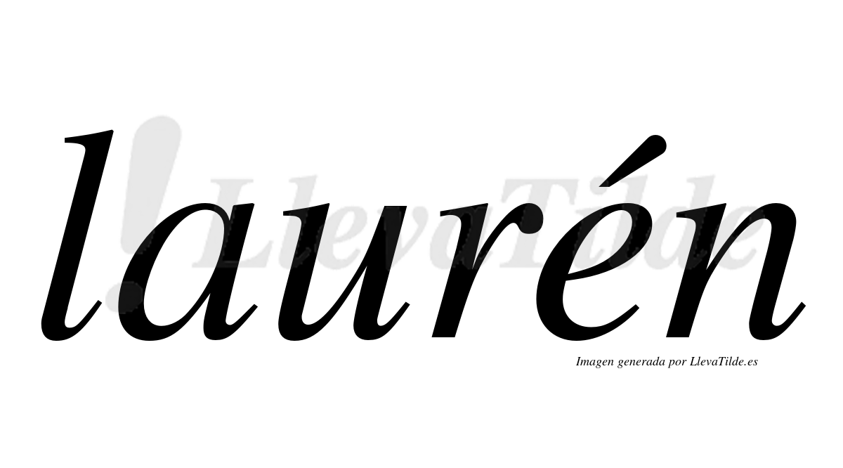 ¿Lleva tilde laurén? | LlevaTilde.es