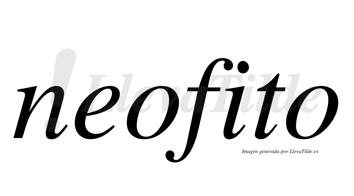 ¿Lleva tilde neofito? | LlevaTilde.es