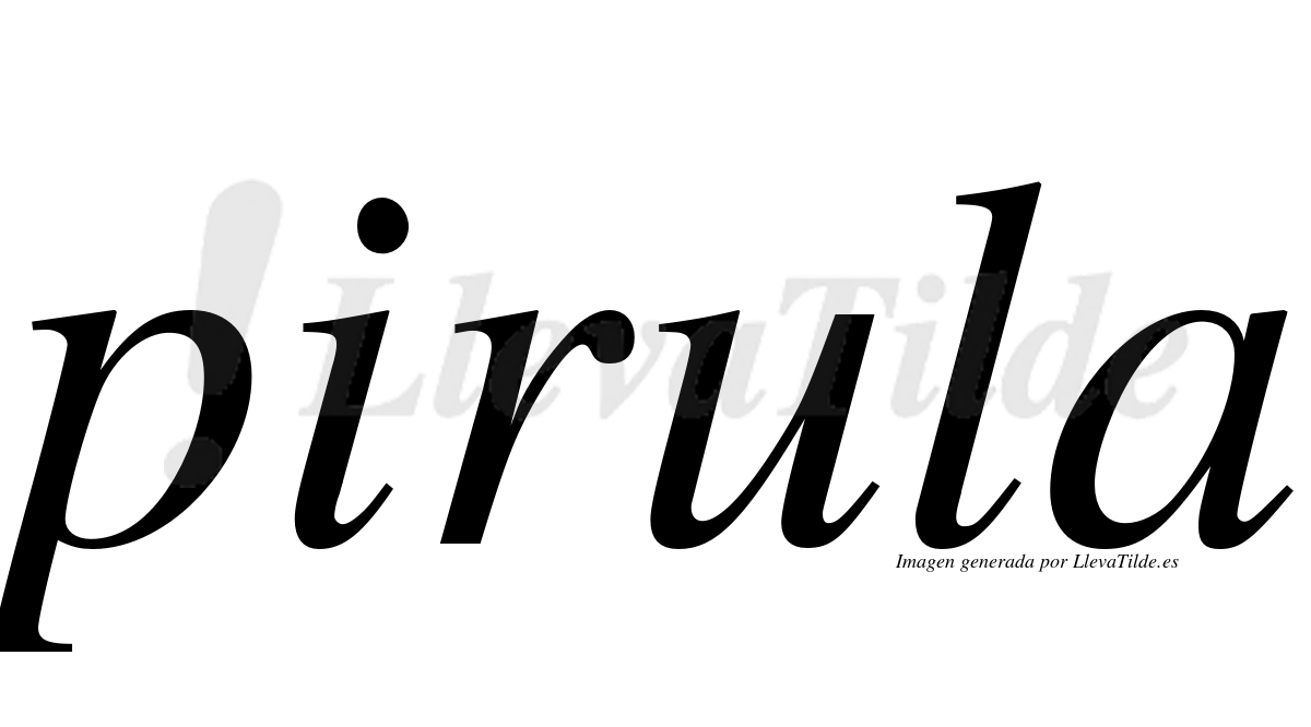 ¿Lleva tilde pirula? | LlevaTilde.es