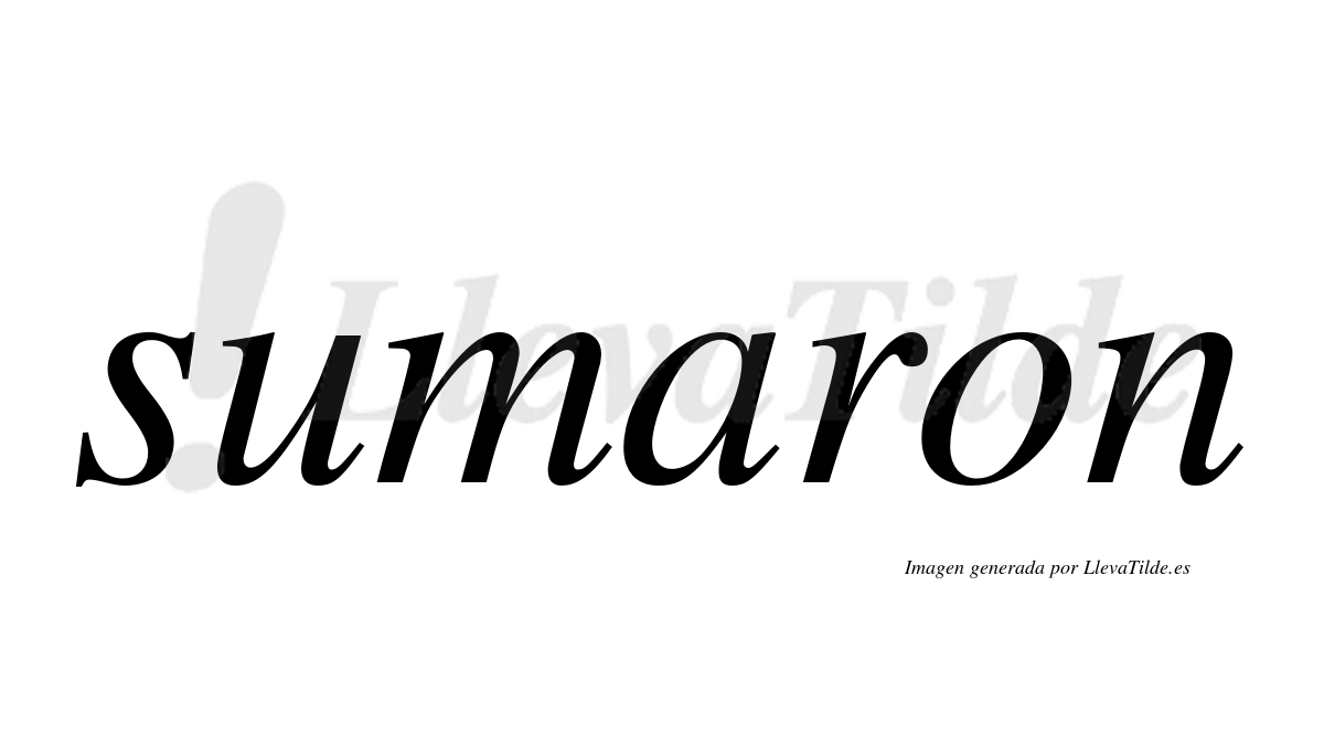 ¿Lleva tilde sumaron? | LlevaTilde.es