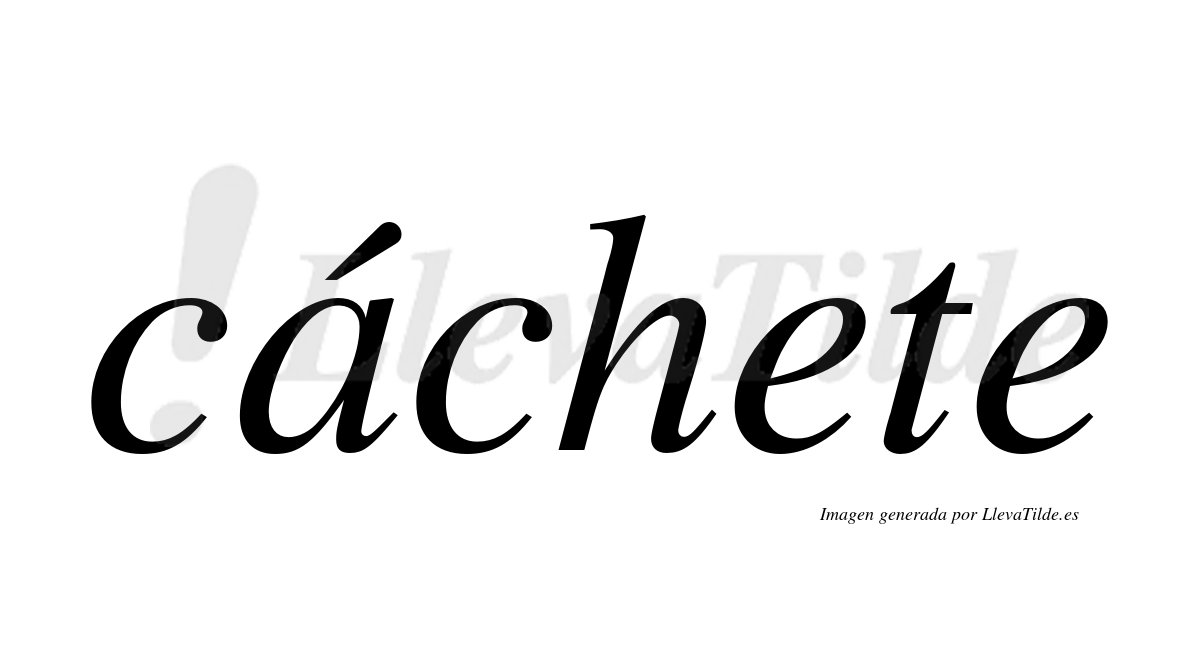 ¿Lleva tilde cáchete? | LlevaTilde.es