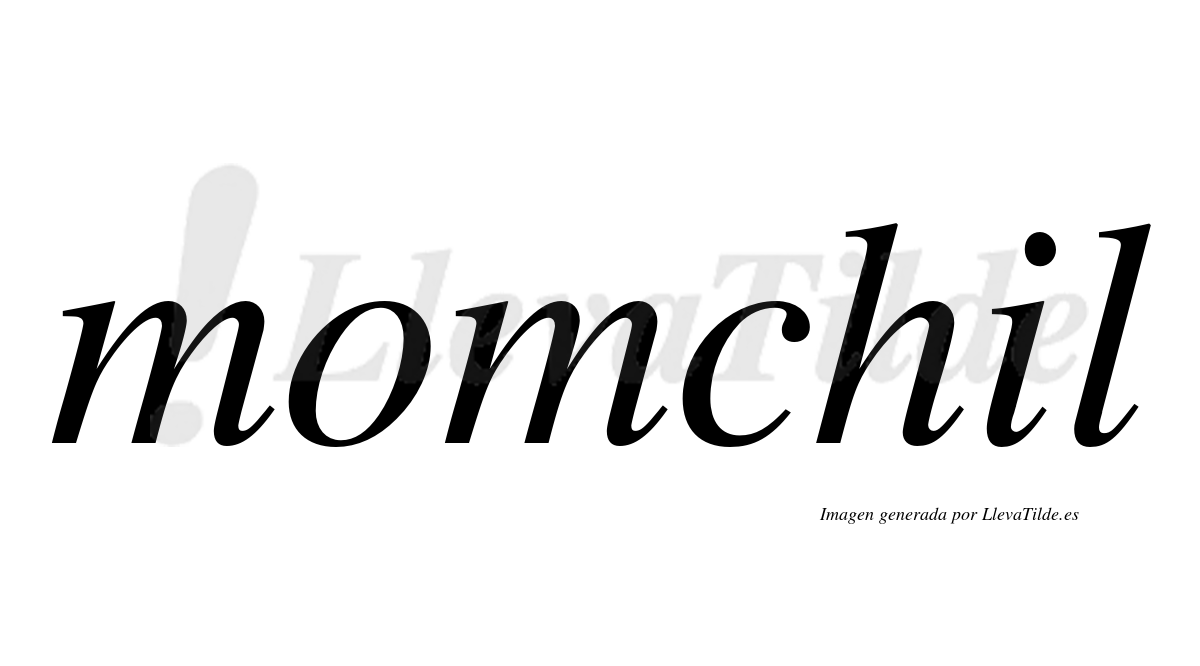 ¿Lleva tilde momchil? | LlevaTilde.es