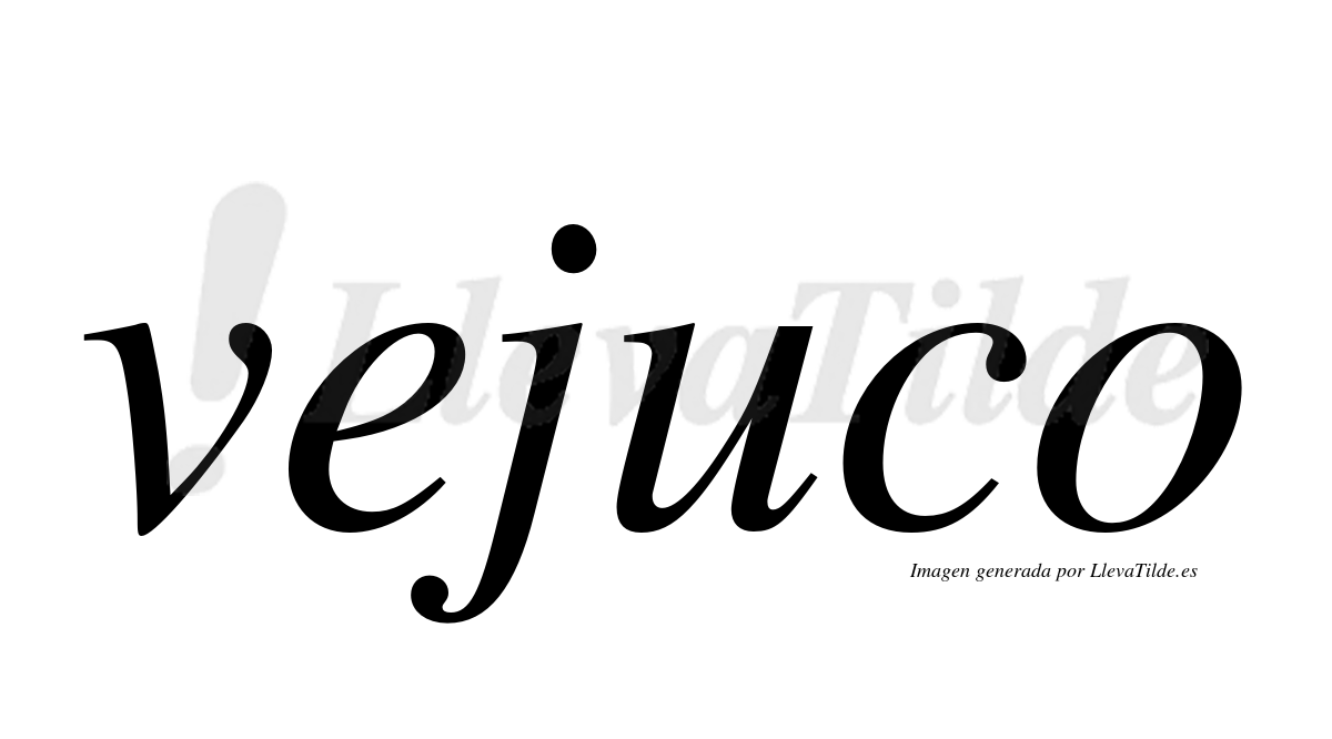 ¿Lleva tilde vejuco? | LlevaTilde.es