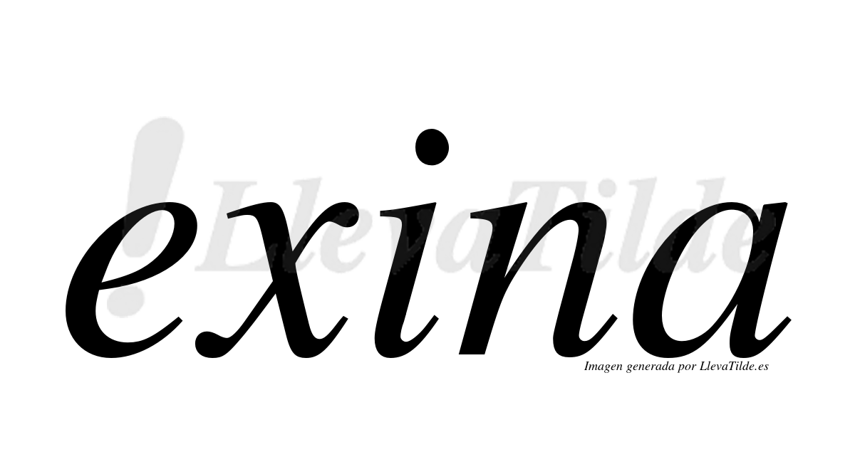 ¿Lleva tilde exina? | LlevaTilde.es