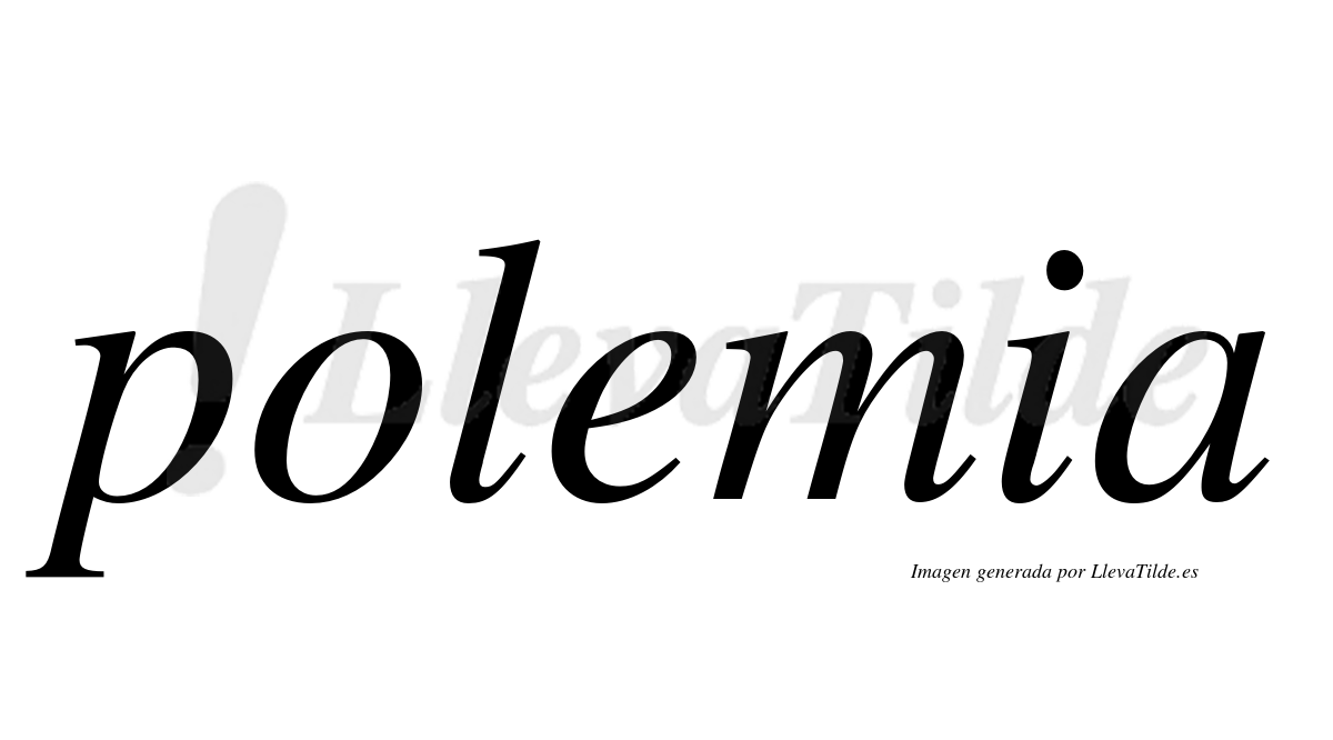 ¿Lleva tilde polemia? | LlevaTilde.es