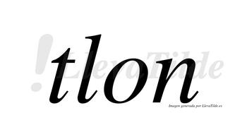 ¿Lleva tilde tlon? | LlevaTilde.es